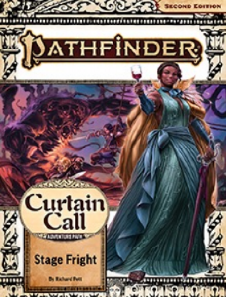 Pathfinder (P2): Adventure Path - Stage Fright (Curtain Call 1 of 3 ...