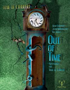 Trail of Cthulhu RPG: Out of Time (Four Adventures) – Game Kastle